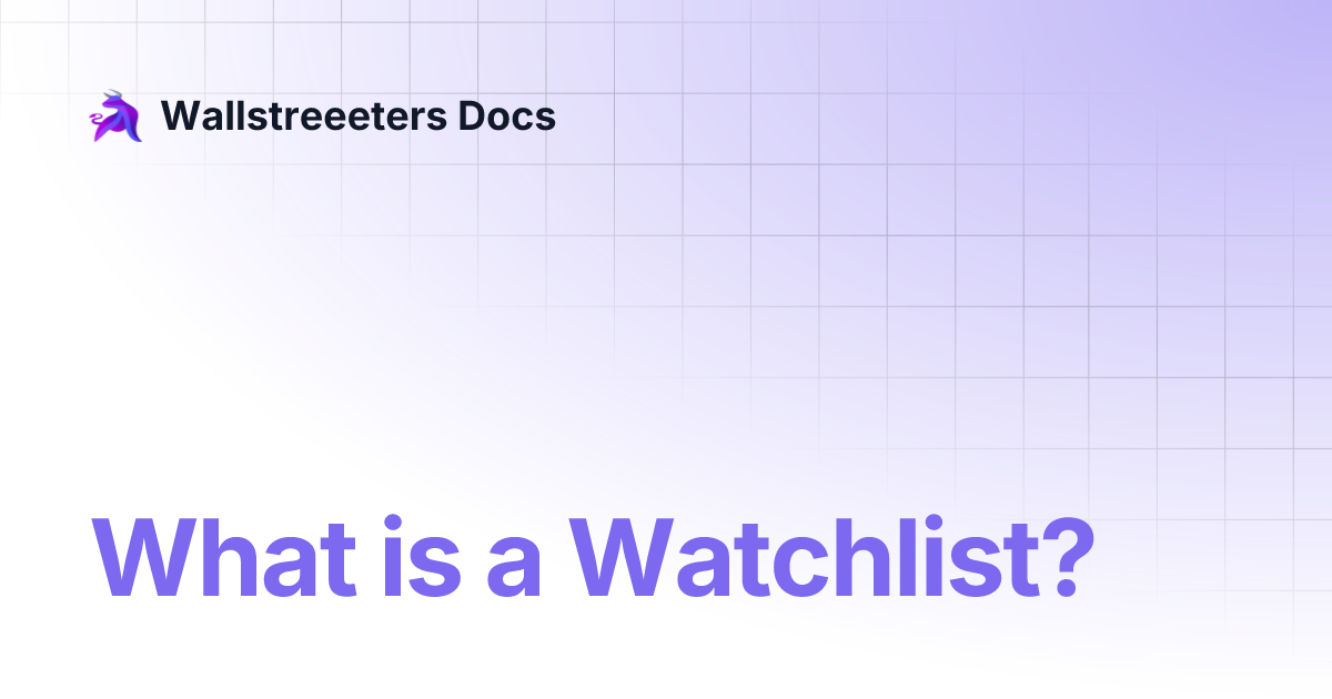 What is a Watchlist? | Wallstreeeters Docs